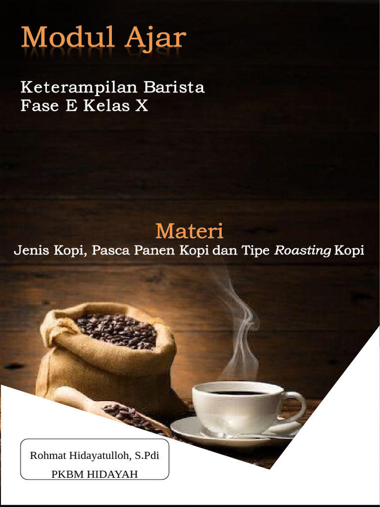 Modul Ajar Keterampilan Barista - Jenis Kopi, Pasca Panen Kopi Dan Tipe Roasting Kopi - Fase E | PDF