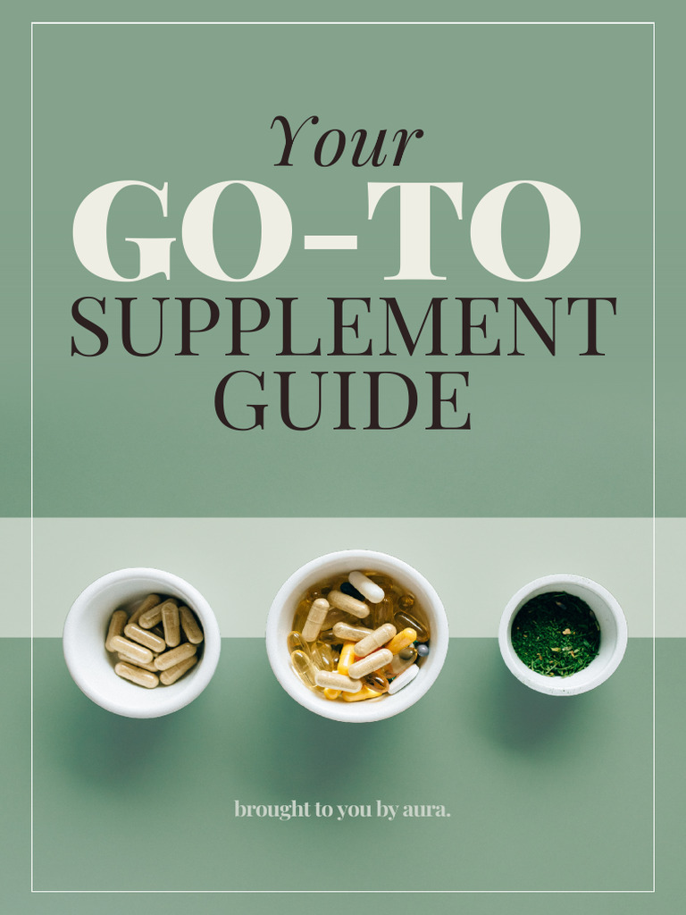 Your Go To Supplement Guide | PDF | Vitamin A | Omega 3 Fatty Acid