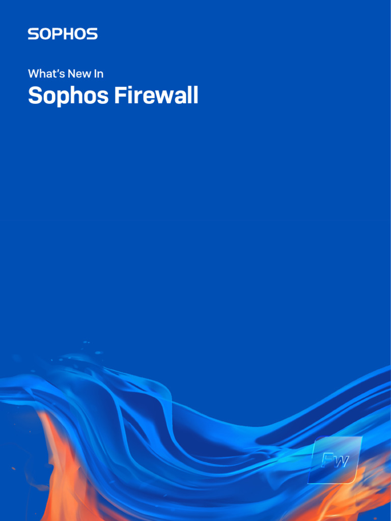 Sophos Firewall Key New Features V21 | PDF | Virtual Private Network ...