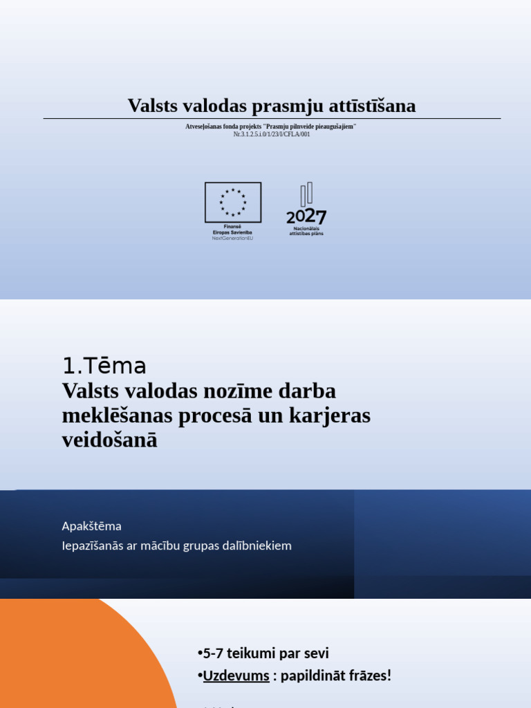 Valsts Valodas Prasmju Attīstīšana: Atveseļošanas Fonda Projekts "Prasmju Pilnveide ...