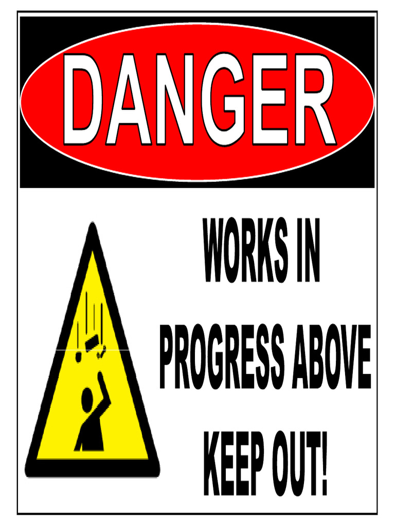 Danger-Works in Progress - Above! | PDF