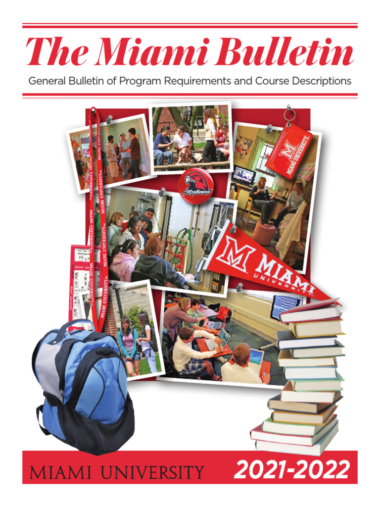 The Miami Bulletin: General Bulletin of Program Requirements and Course ...