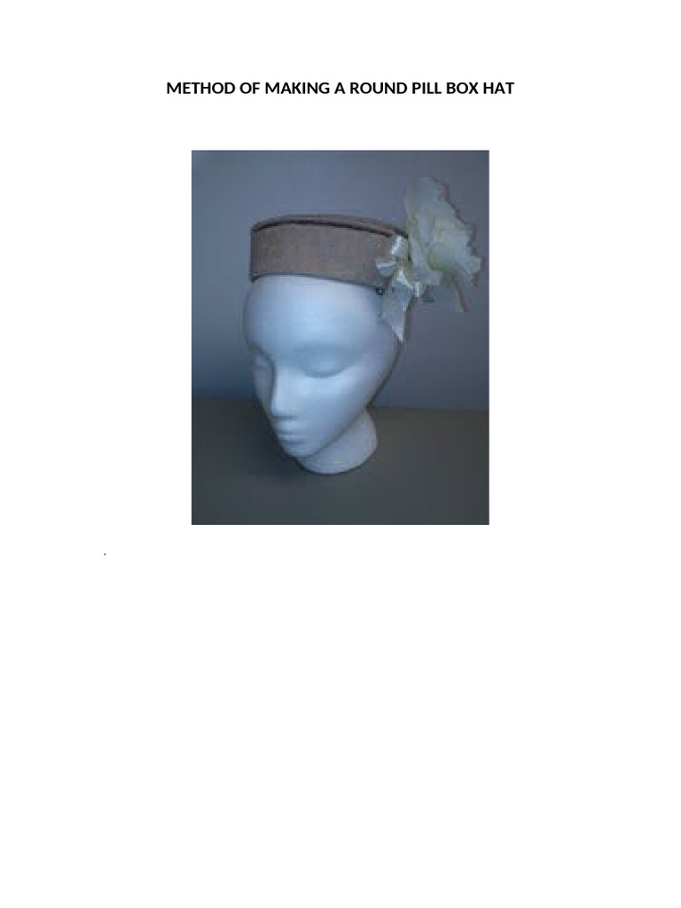 Method of Making A Round Pill Box Hat | PDF | Seam (Sewing) | Sewing
