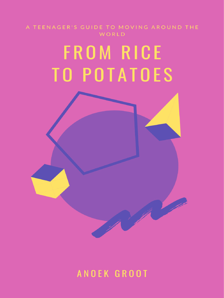 From Rice To Potatoes - Anoek Groot | PDF | Adolescence | Feeling