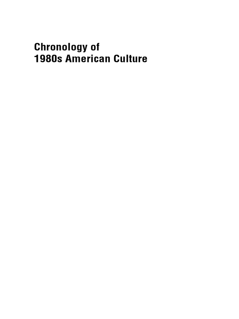 American Culture in The 1980s - (Chronology of 1980s American Culture ...