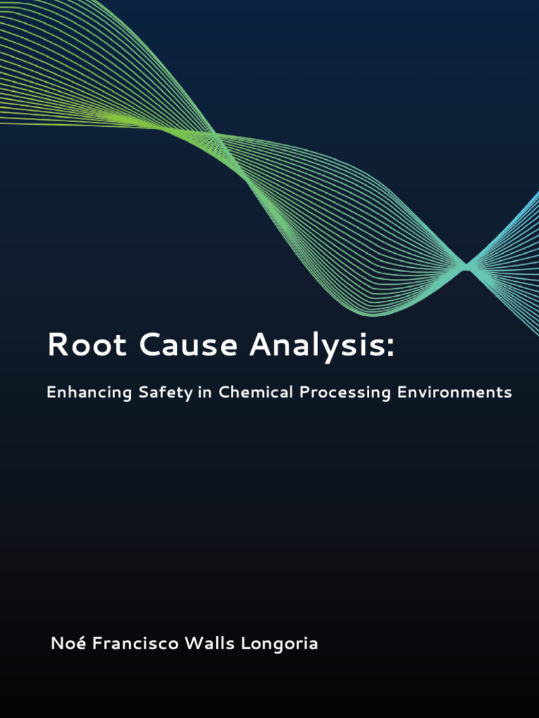 Root Cause Analysis for Chemical Safety | PDF | Risk | Risk Assessment