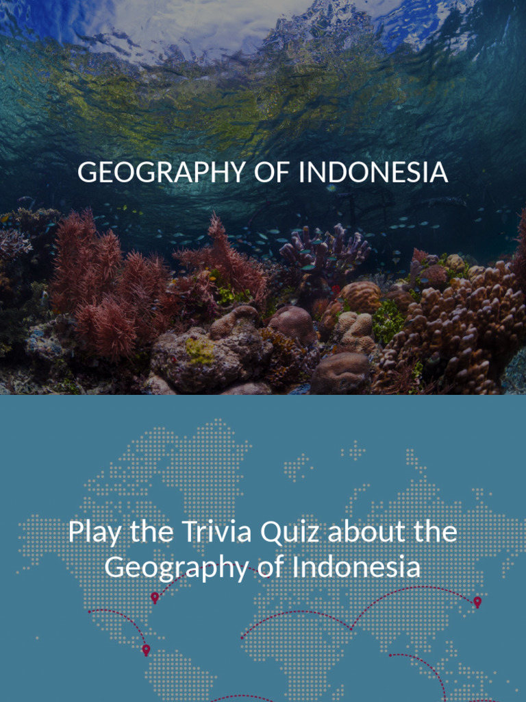 Week 2 Geography of Indonesia | PDF | Indonesia | Earth Sciences