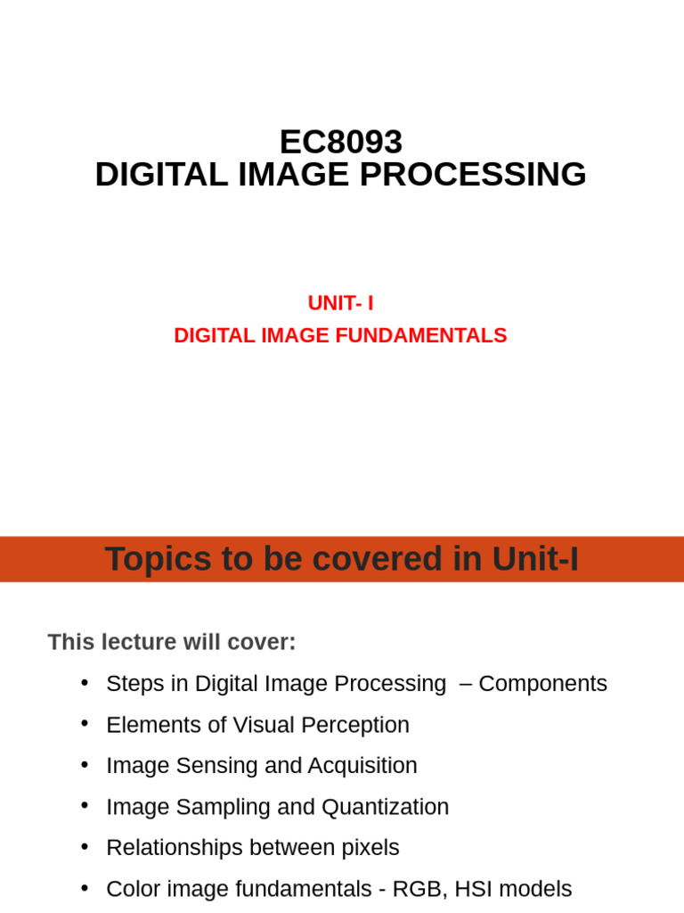 Unit I DIP PPT Final Subathra | PDF | Gamma Ray | Eye