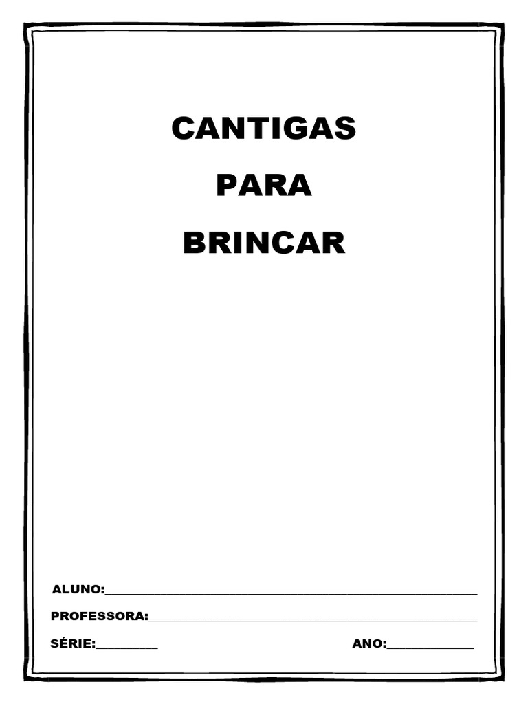 Projeto Cantigas Para Brincar 2022 1 Pdf Escolas