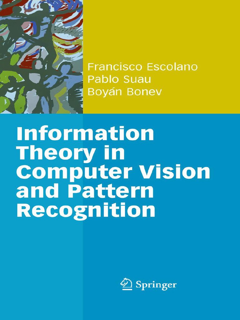 Information_Theory_In_Computer_Vision_And_Pattern_Recognition 2009 | PDF | Image Segmentation ...