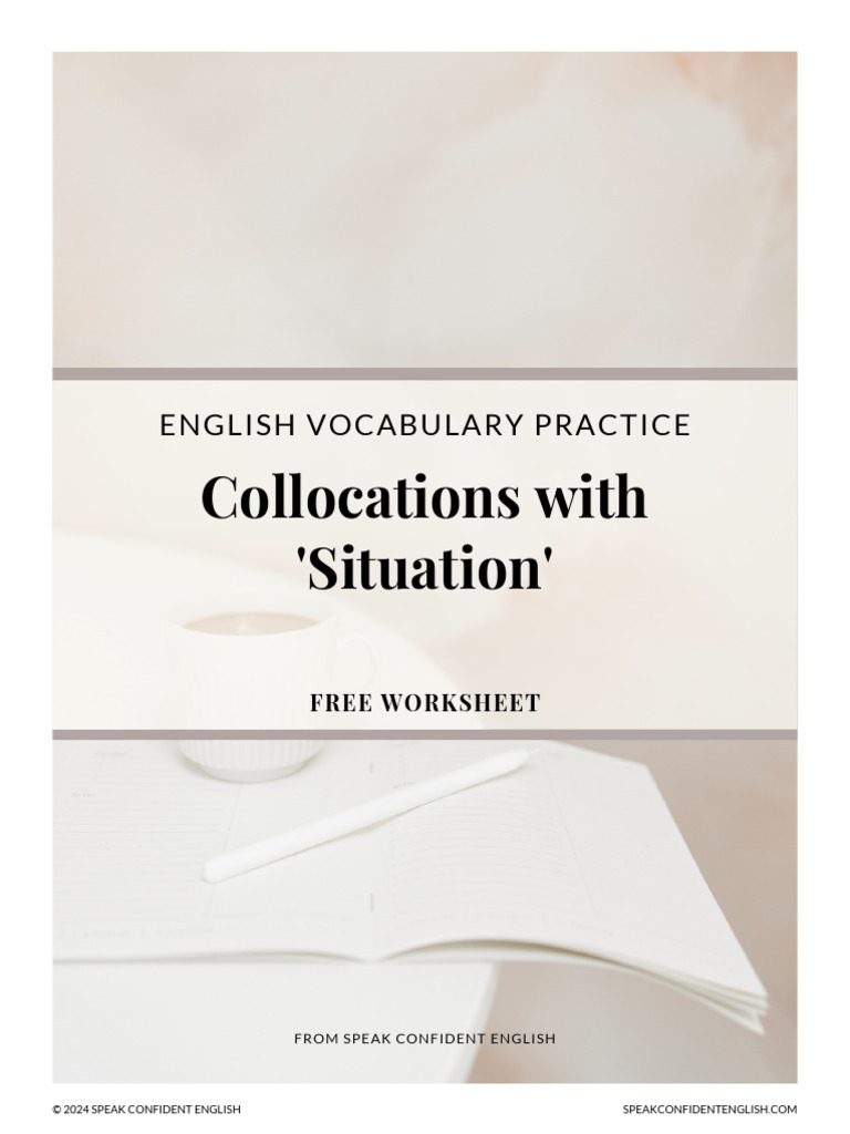 Collocations With Situation Worksheet | PDF