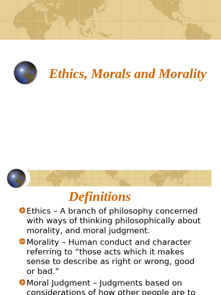 CLASS 1 - Ethics-Morals-Morality-Final-DONE (UPDATED) | PDF | Morality ...