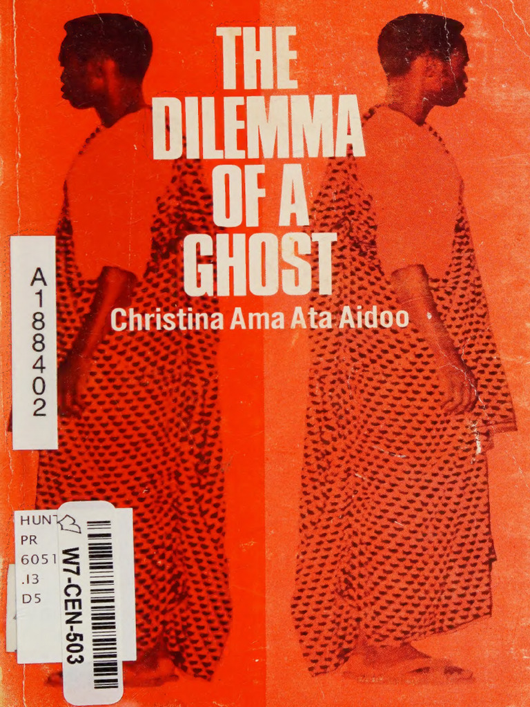 The Dilemma of A Ghost - AMA Atta Aidoo | PDF