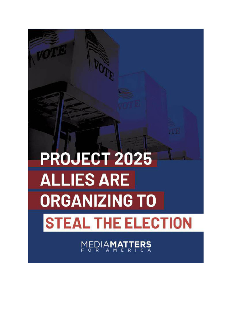Project 2025 Allies Are Organizing To Steal The Election | PDF | The ...