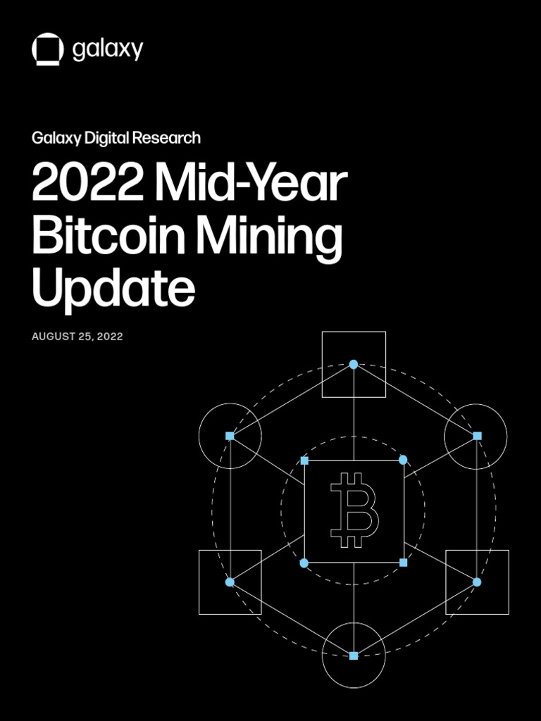 GLXY 2022 ResearchReport BTC-Mining-Mid-Year v01 | PDF | Hedge (Finance) | Bitcoin
