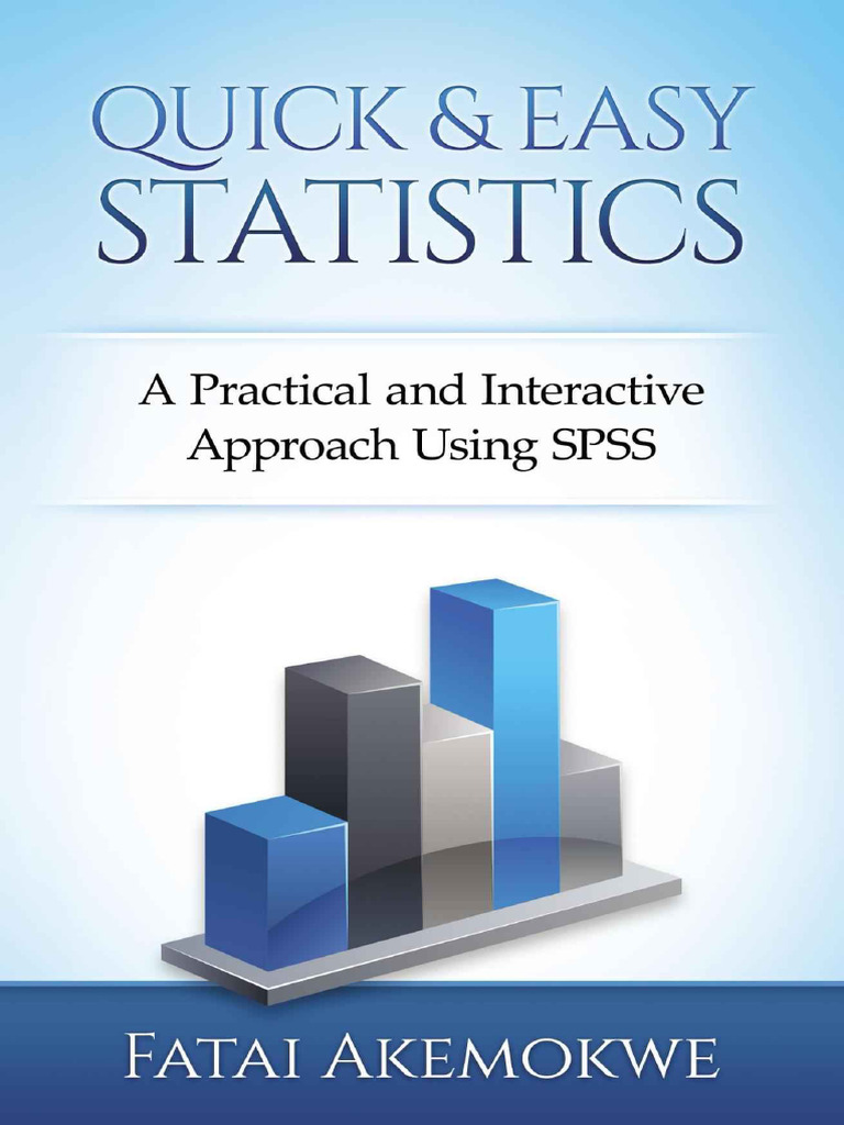 Quick And Easy Statistics A Practical And Interactive Approach Using Spss Booksrack Net