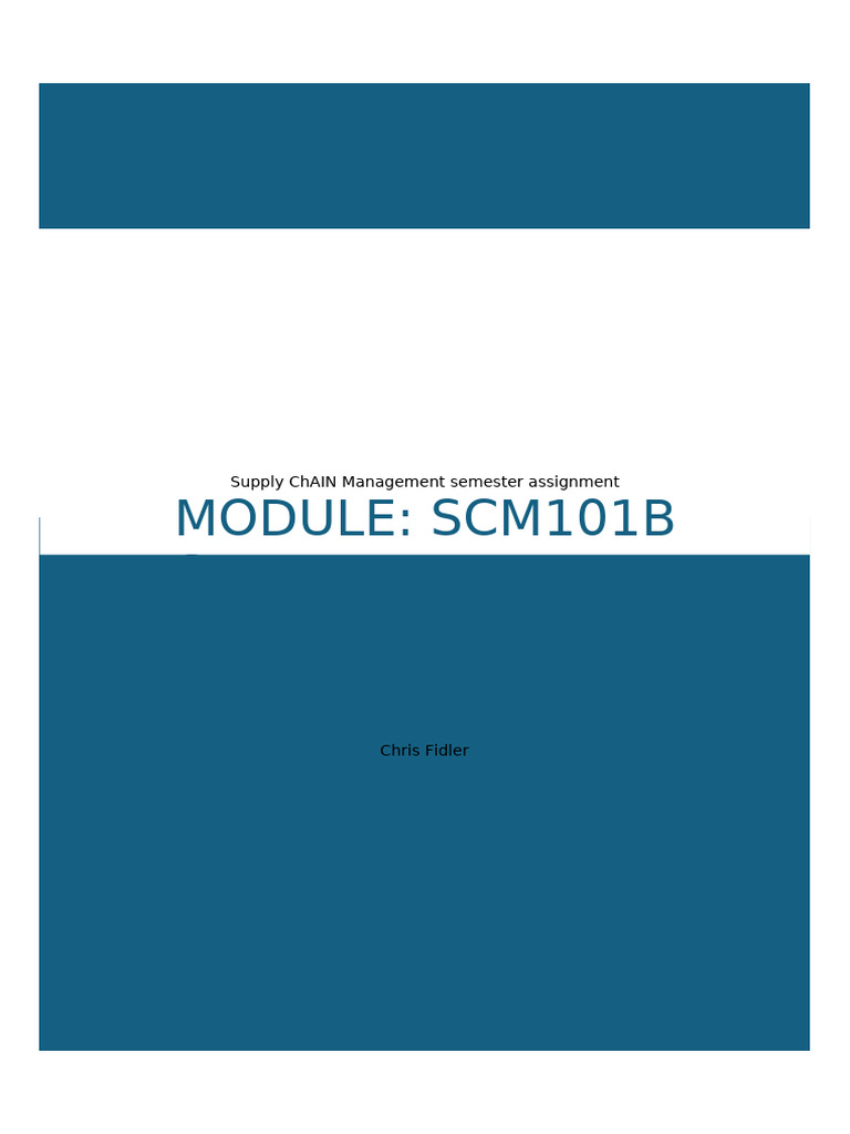 SCM-Semester Assignment-Final - f00471 | PDF | Supply Chain | Warehouse