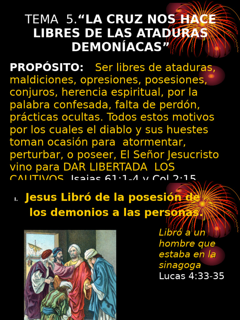 Tema No. 5. - LA CRUZ NOS HACE LIBRES DE ATADURAS 2 | PDF | Demonios | Cristo (título)