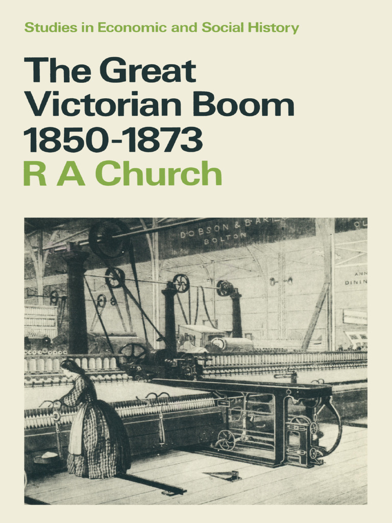 The Great Victorian Boom 1850–1873 (R. A. Church (auth.)) (Z-Library ...
