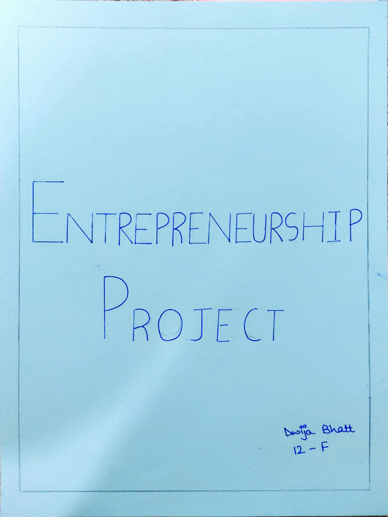 Dwija Bhatt 12f Ent Project | PDF