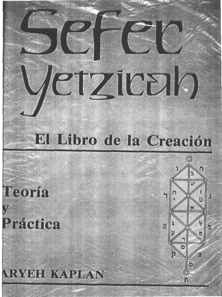 Aryeh Kaplan Sefer Yetzirah El Libro de La Creacion Teoria y Practica | PDF