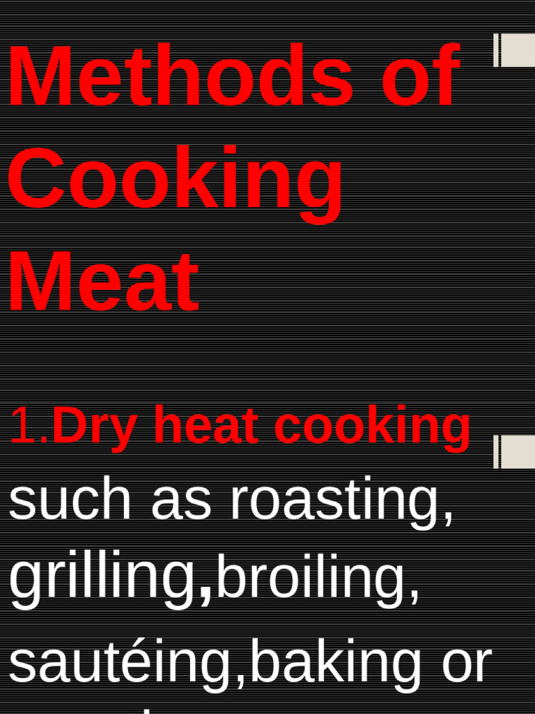 9.methods of Cooking Meat | PDF | Cooking | Grilling