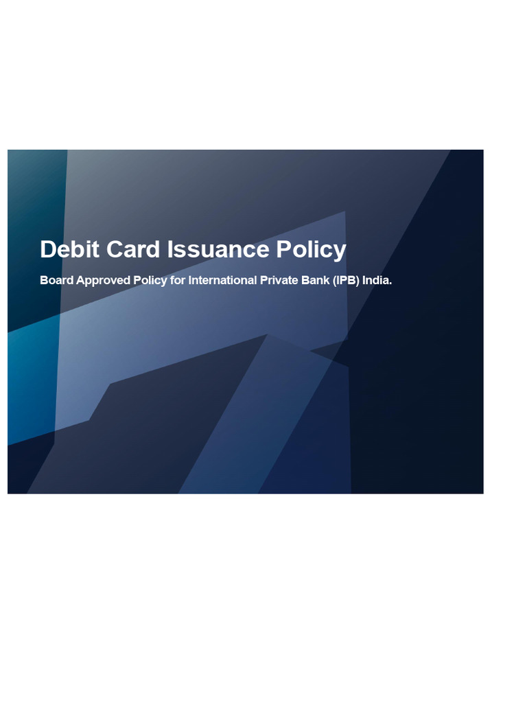 debit-card-issuance-policy | PDF | Credit Card | Emv