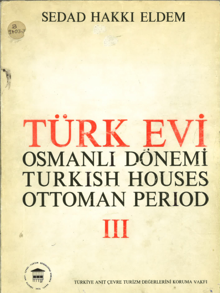 Sedad Hakkı Eldem - Turk Evi c.3 | PDF