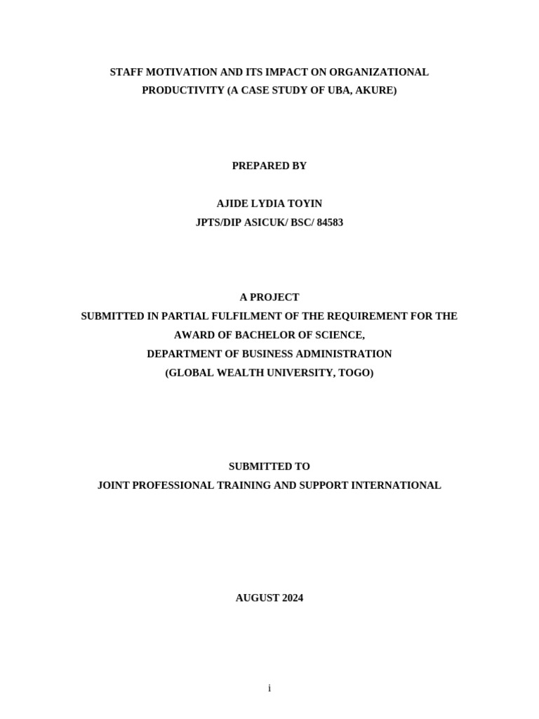 STAFF MOTIVATION AND ITS IMPACT ON ORGANIZATIONAL PRODUCTIVITY (A Case ...