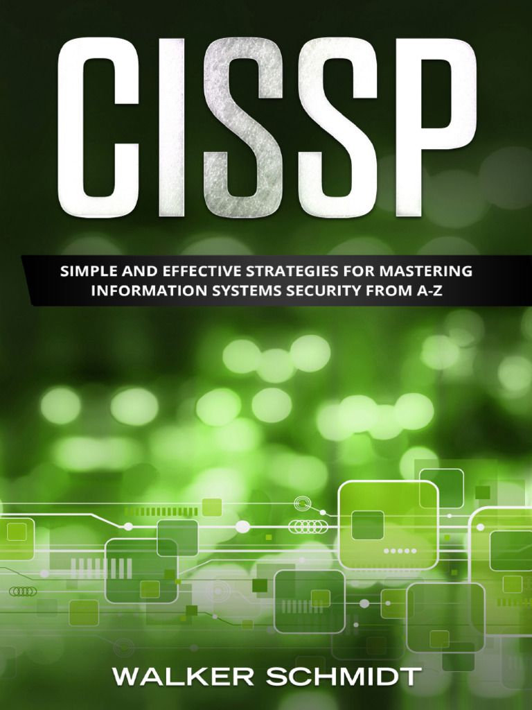 CISSP Simple and Effective Strategies For - Walker Schmidt | PDF | Information Security ...