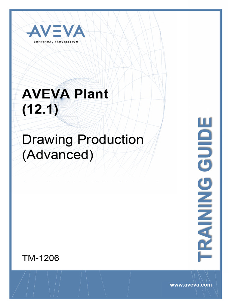 TM-1206 AVEVA Plant (12.1) Drawing Production (Advanced) Rev 3.0 | PDF ...
