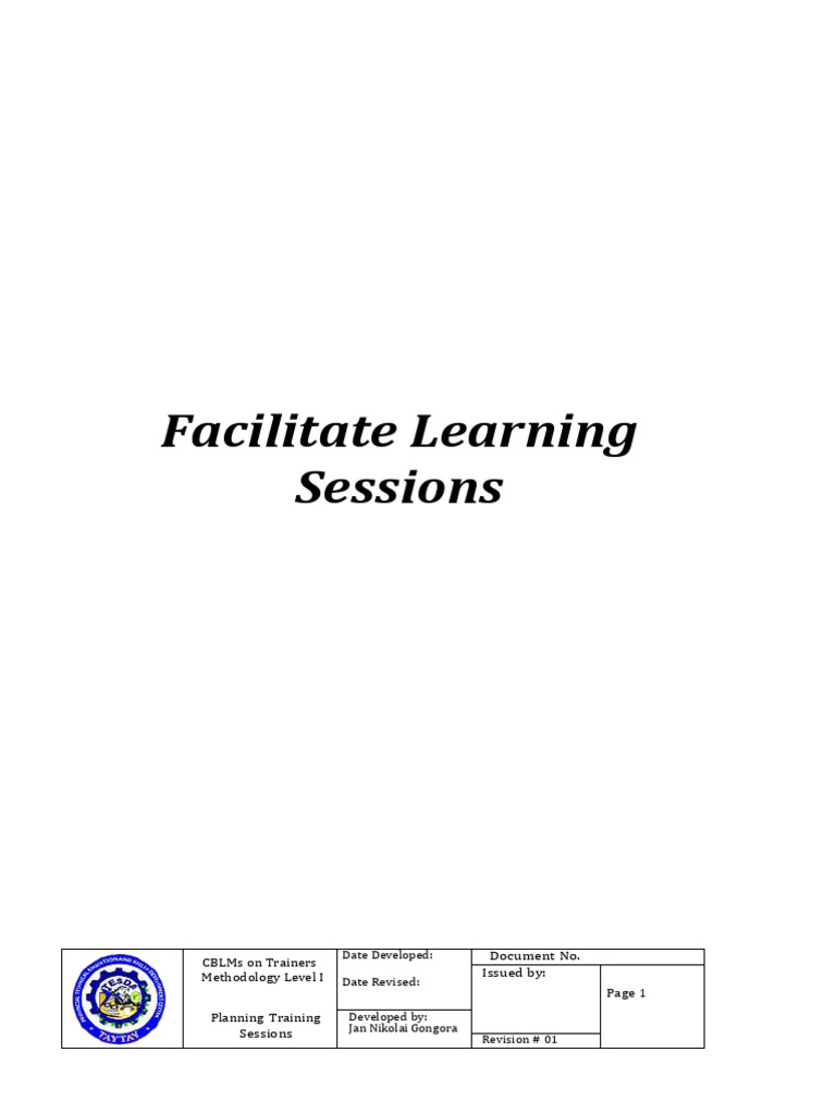 Facilitate Learning Sessions: Cblms On Trainers Methodology Level I Document No. Issued By ...