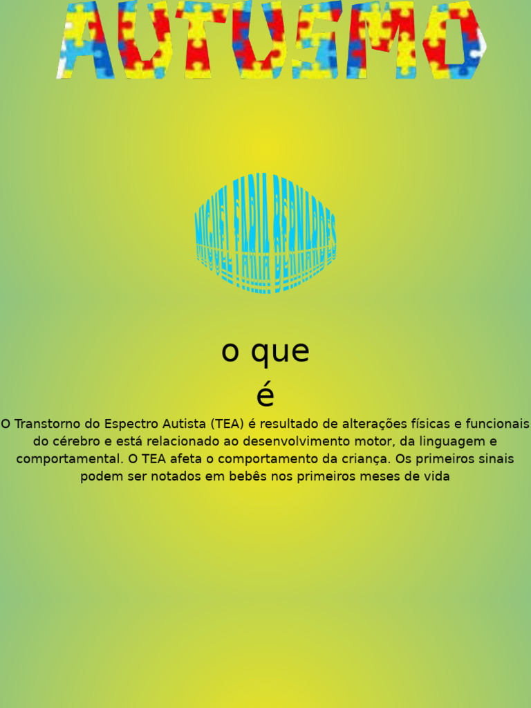 O Transtorno Do Espectro Autista (TEA) É Resultado de Alterações ...