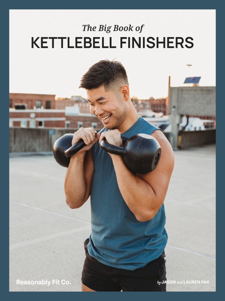 The Big Book of Kettlebell Finishers | PDF | Kettlebell | Weight Training