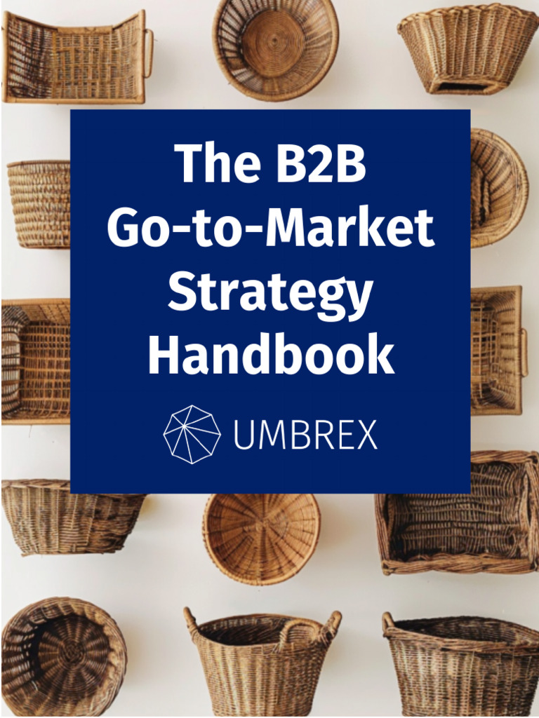 B2B Go-To-Market Strategy Handbook v01 | PDF | Marketing | Pricing