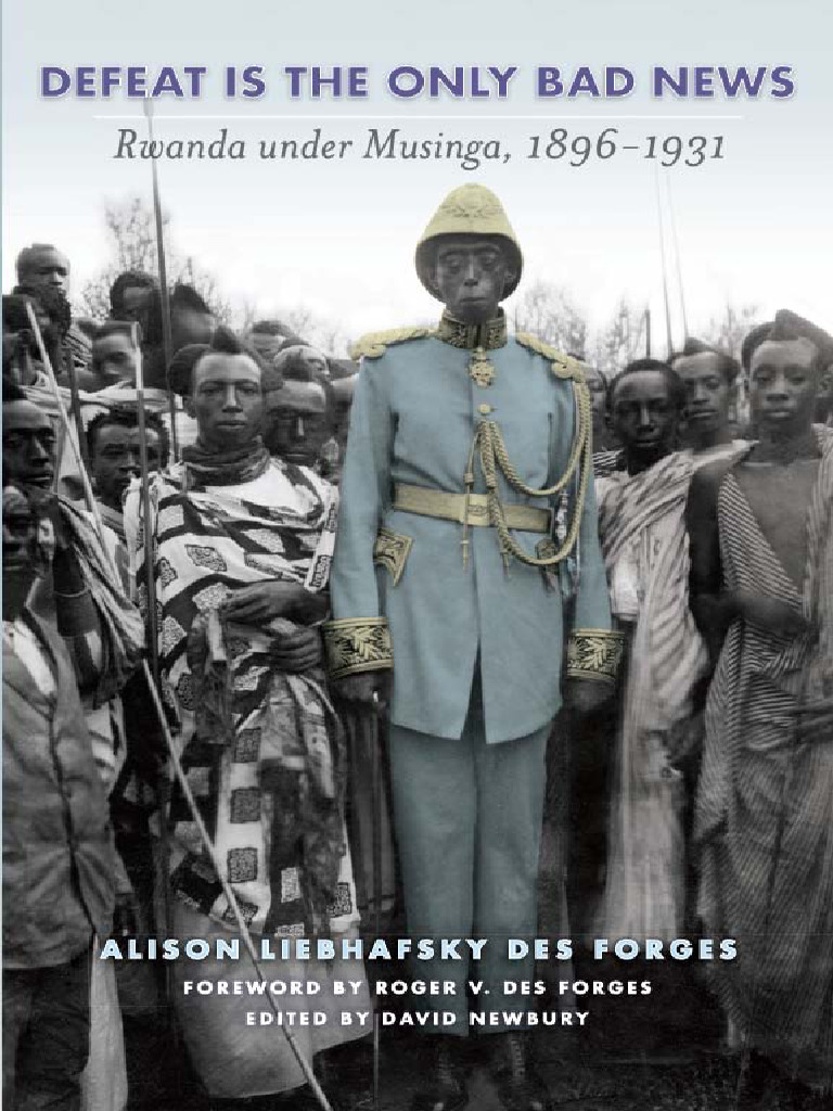 Defeat Is The Only Bad News Rwanda Under Musinga 1896-1931 | PDF ...