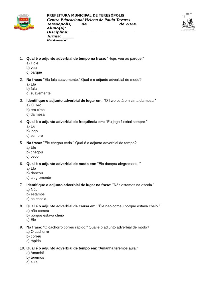Qual é o adjunto adverbial de tempo na frase (1) | PDF