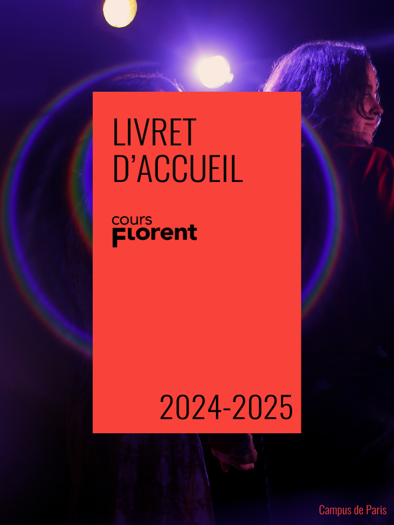 Guide d'accueil Cours Florent 2024-2025 | PDF | Improvisation théâtrale ...