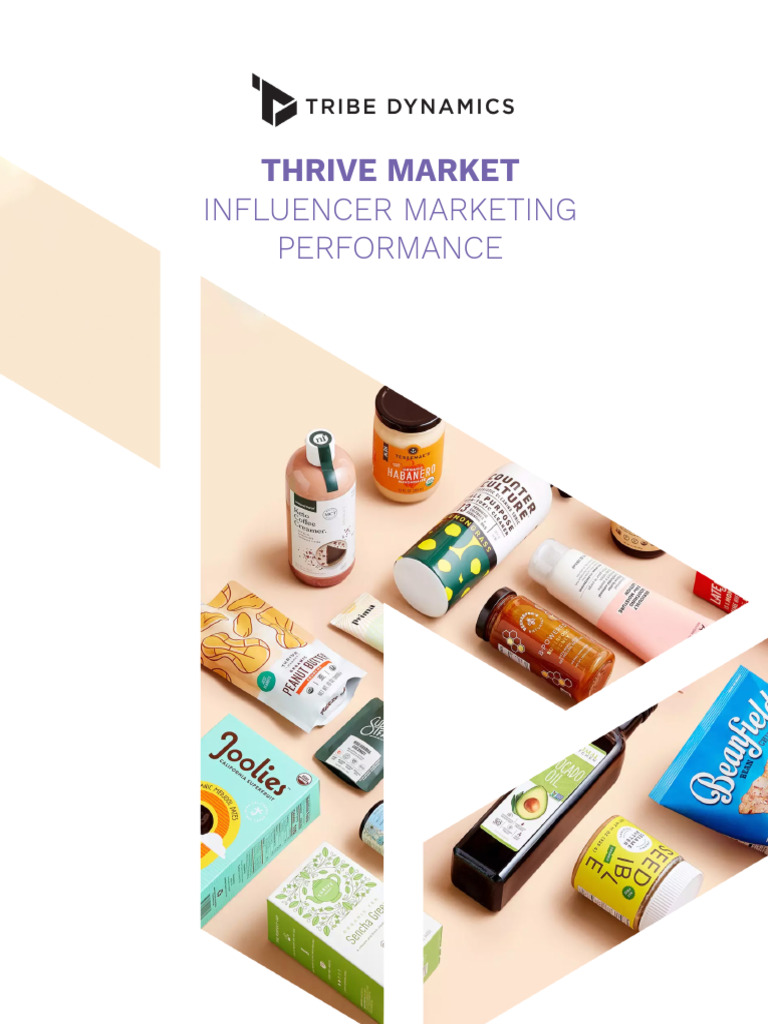 Tribe Dynamics-2020-Thrive-Market-Influencer Marketing Spotlight | PDF ...