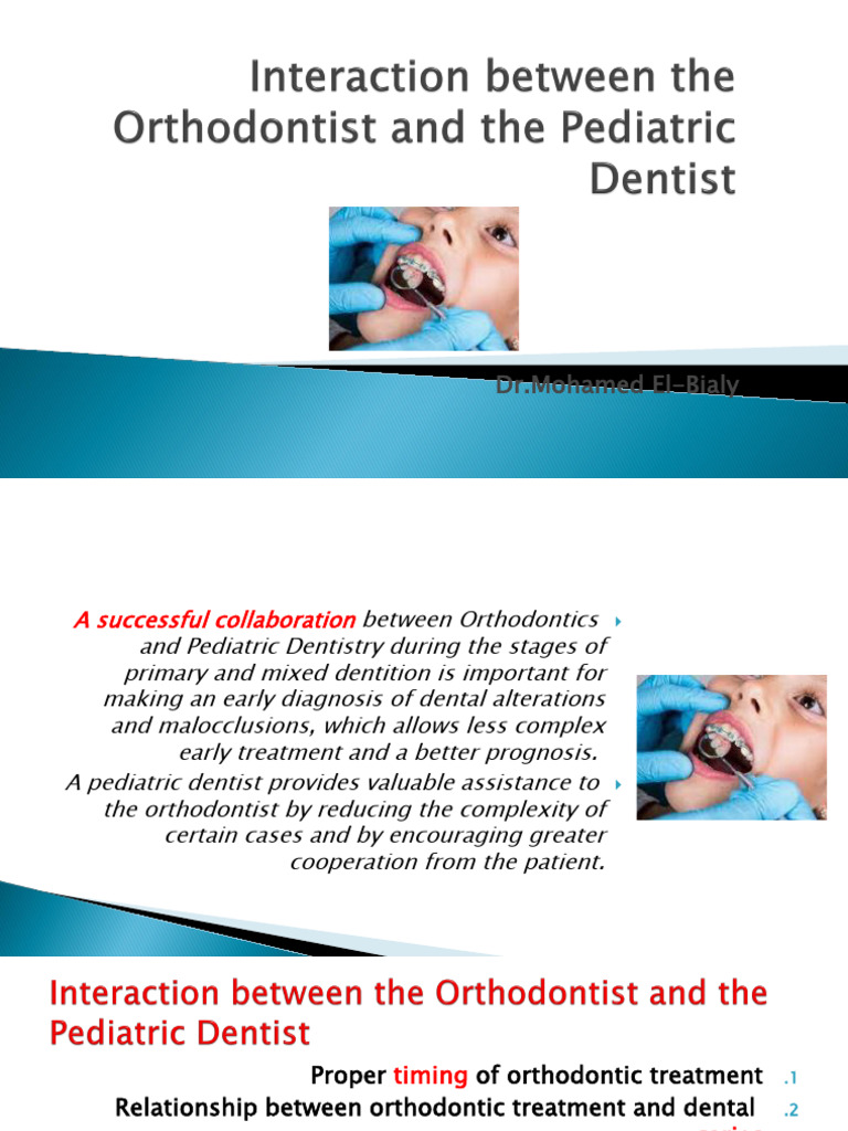 (Year 5) Orthodontics Lecture - Interaction Between The Orthodontist ... (Year 5) Orthodontics Lecture - Interaction Between The Orthodontist ...