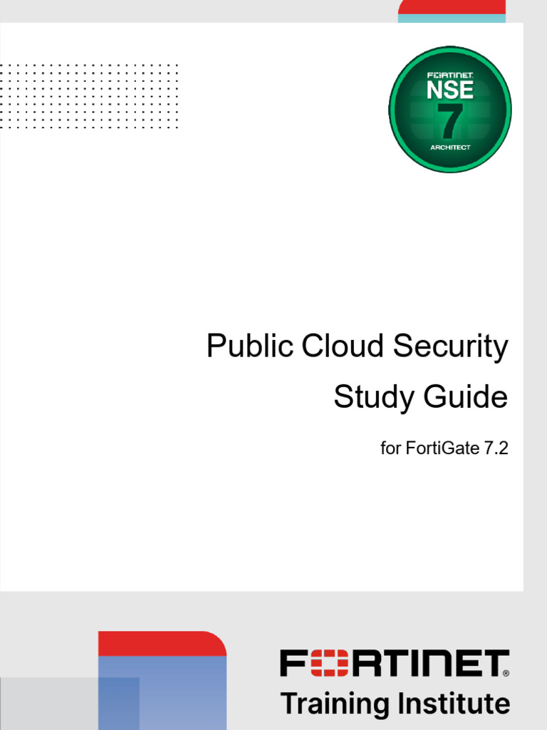 (FCSS Cloud - NSE7) - Public Cloud Security Fortigate 7.2 - Study Guide | PDF | Cloud Computing ...
