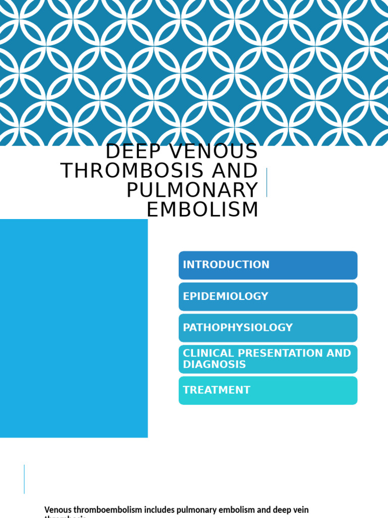 Deep Venous Thrombosis and Pulmonary Embolism 3 [Autosaved]-1 | PDF | Thrombosis | Vein