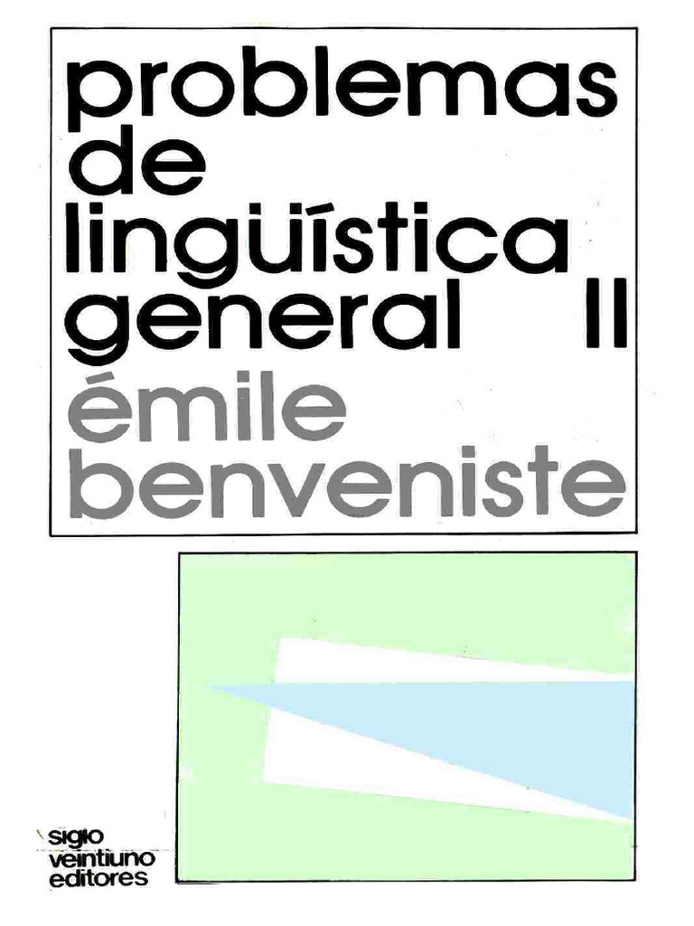 Benveniste, Emile - Problemas de Lingüística General II (Libro Completo ...