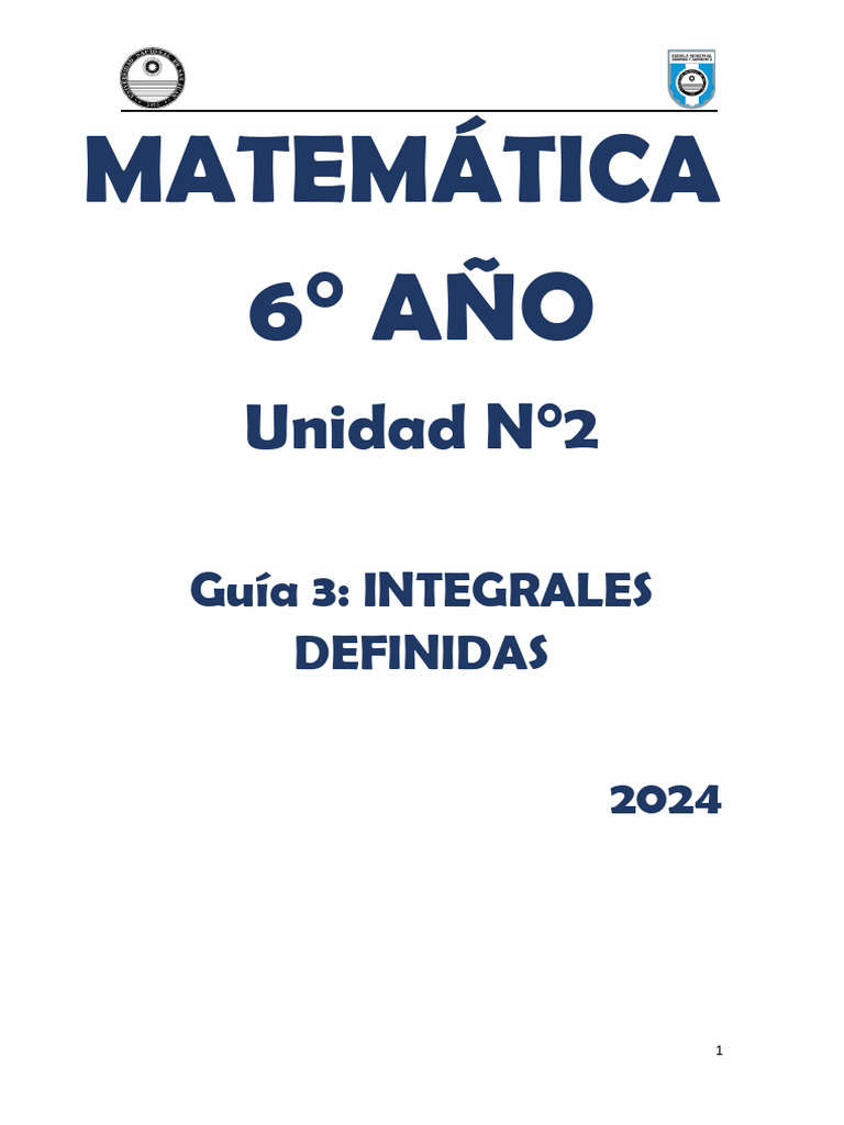 Guía de Integrales Definidas para 6° Año | PDF | Integral | Análisis ...