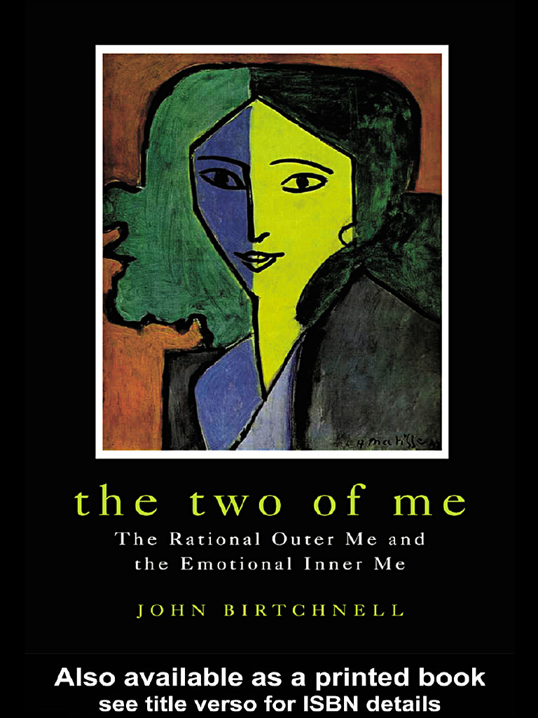 J. Birtchnell - The Two of Me - The Rational Outer Me and The Emotional ...