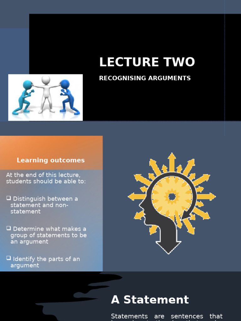 Lecture Two - Recognising Arguments | PDF | Argument | Reason Lecture Two - Recognising Arguments | PDF | Argument | Reason