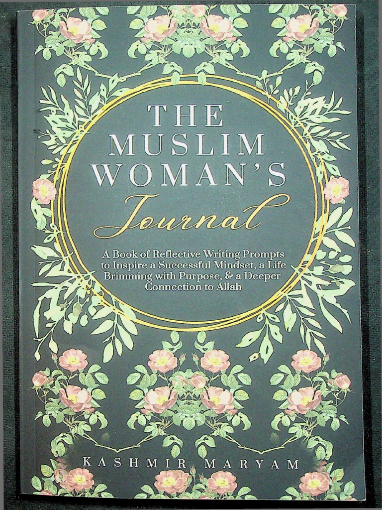 Kashmir Maryam - The Muslim Woman's Journal (Reflective Writing, Deeper Connection to Allah ...