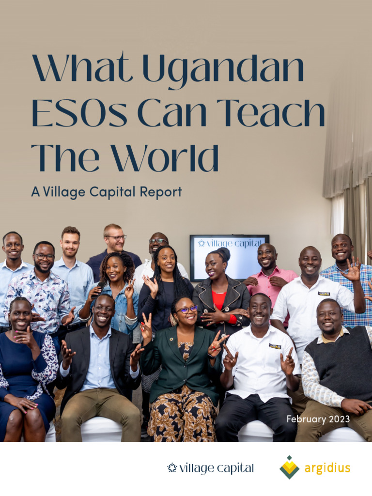 What Ugandan ESOs Can Teach The World - A Village Capital Report | PDF ...