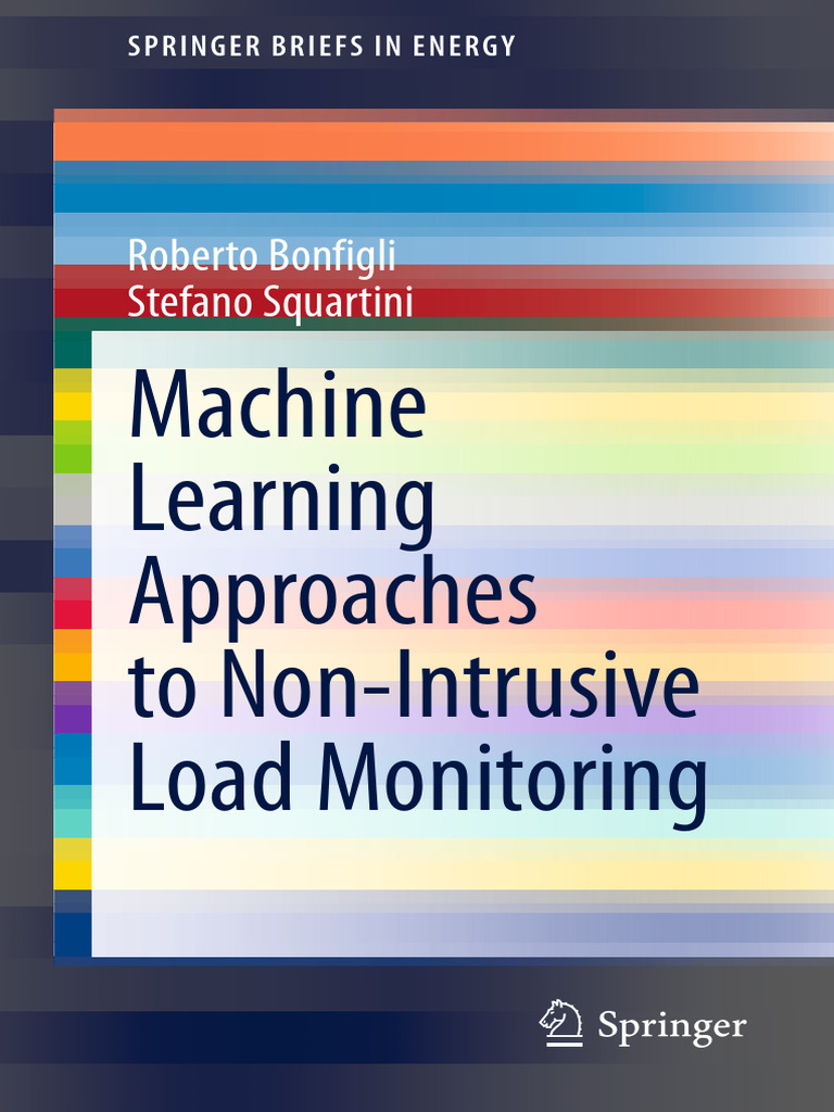 Machine Learning Approaches To Non-Intrusive Load Monitoring (Roberto Bonfigli, Stefano ...