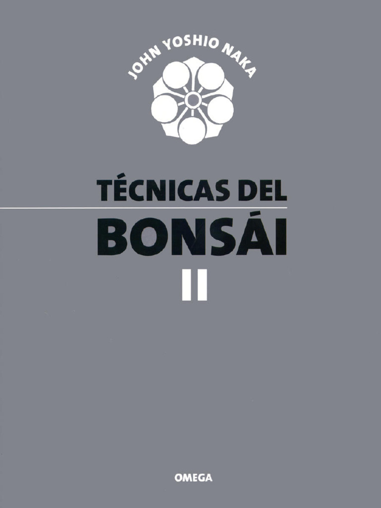 John Yoshio Naka Tecnicas Del Bonsai II | PDF